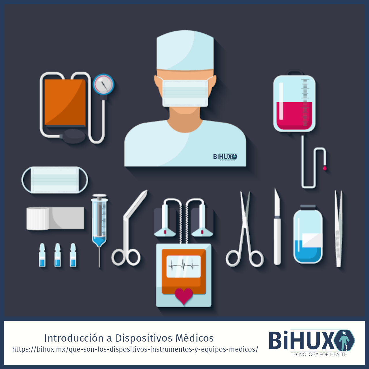 ¿Qué son los dispositivos, instrumentos y equipos médicos? | BiHUX